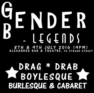 Gender Bender-Legends | Alexander Bar, Café & Theatre Archive [2011-2019]